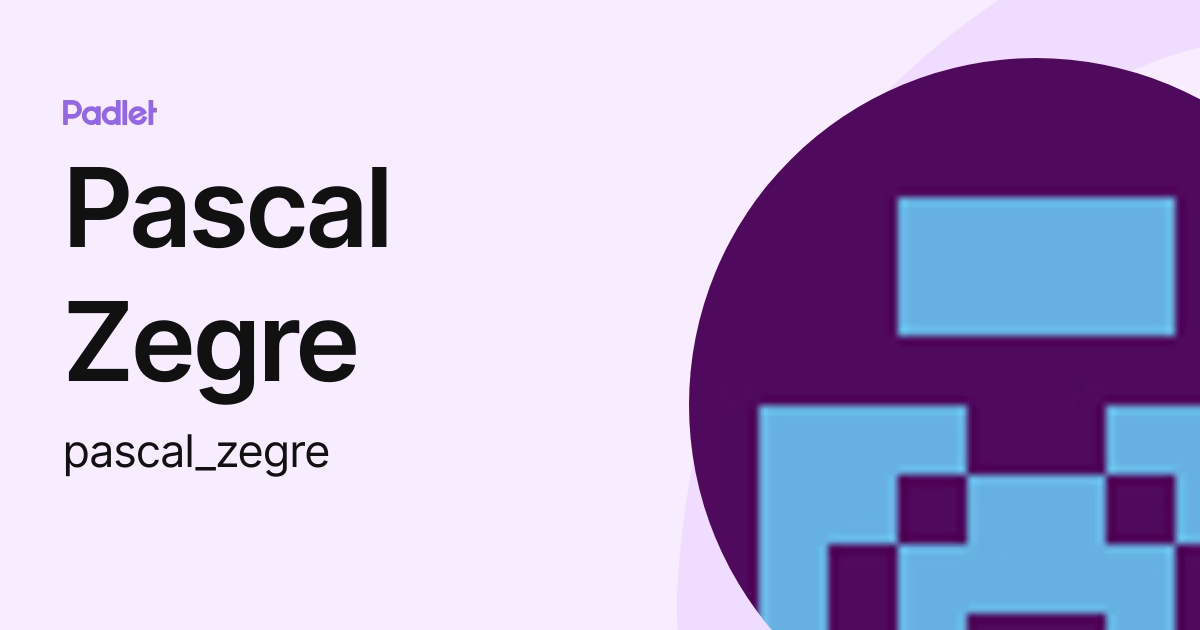 Pascal Zegre (pascal_zegre) profile | Padlet