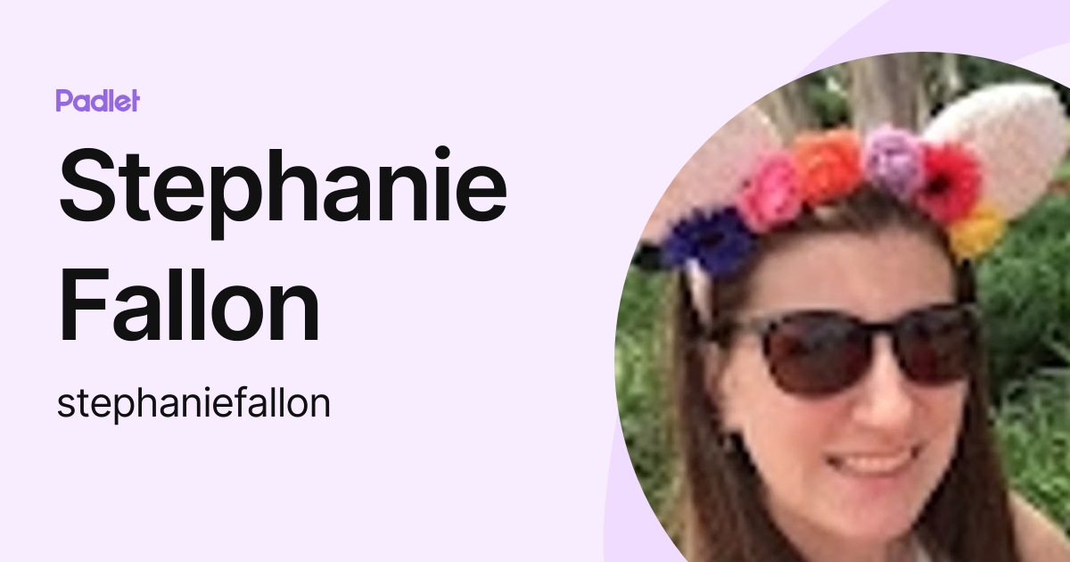 Stephanie Fallon (stephaniefallon) profile | Padlet