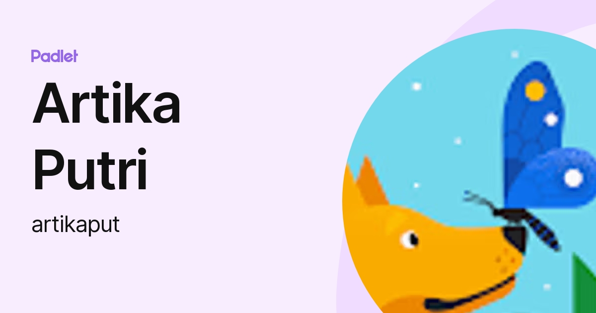 Artika Putri (artikaput) profile | Padlet