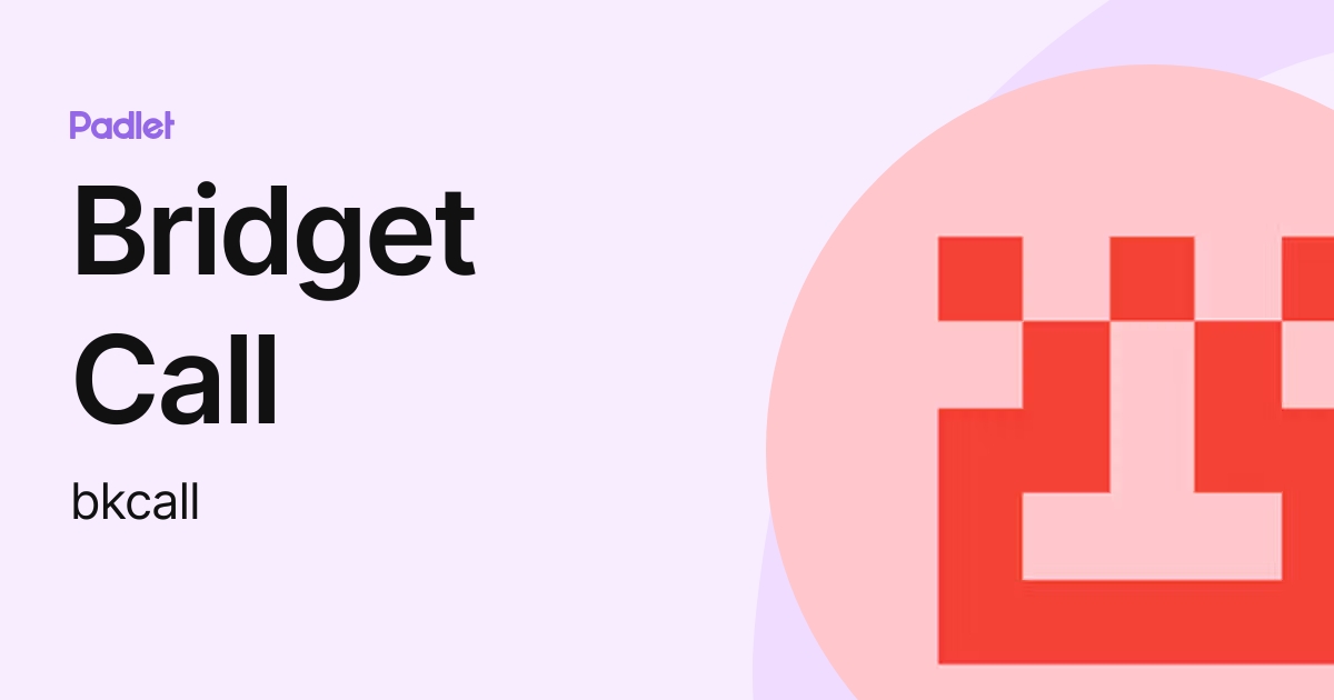 Bridget Call (bkcall) profile | Padlet