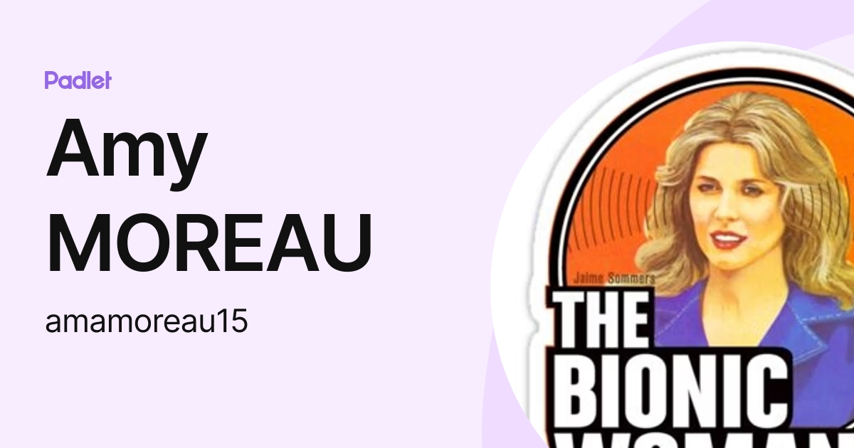 Amy MOREAU (amamoreau15) profile | Padlet