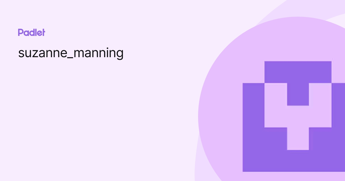 suzanne_manning profile | Padlet