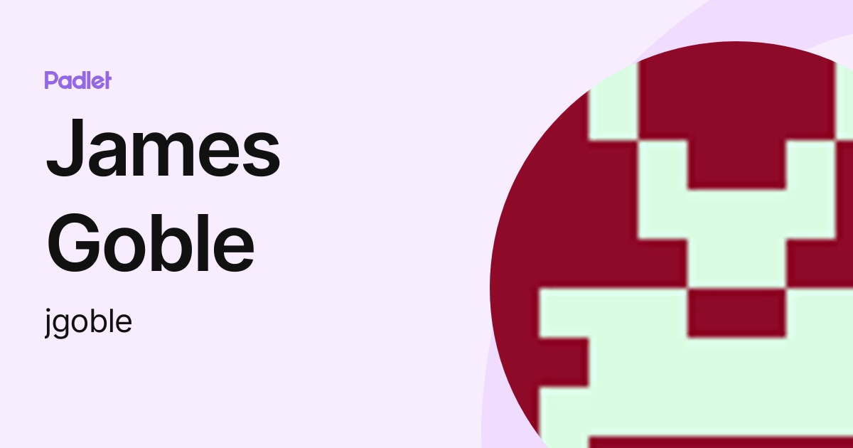 James Goble (jgoble) profile | Padlet