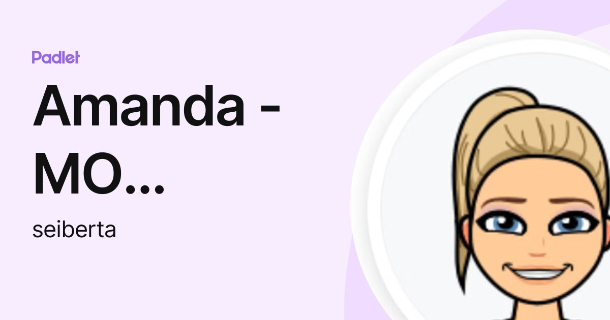 Amanda - MO Seibert (seiberta) profile | Padlet