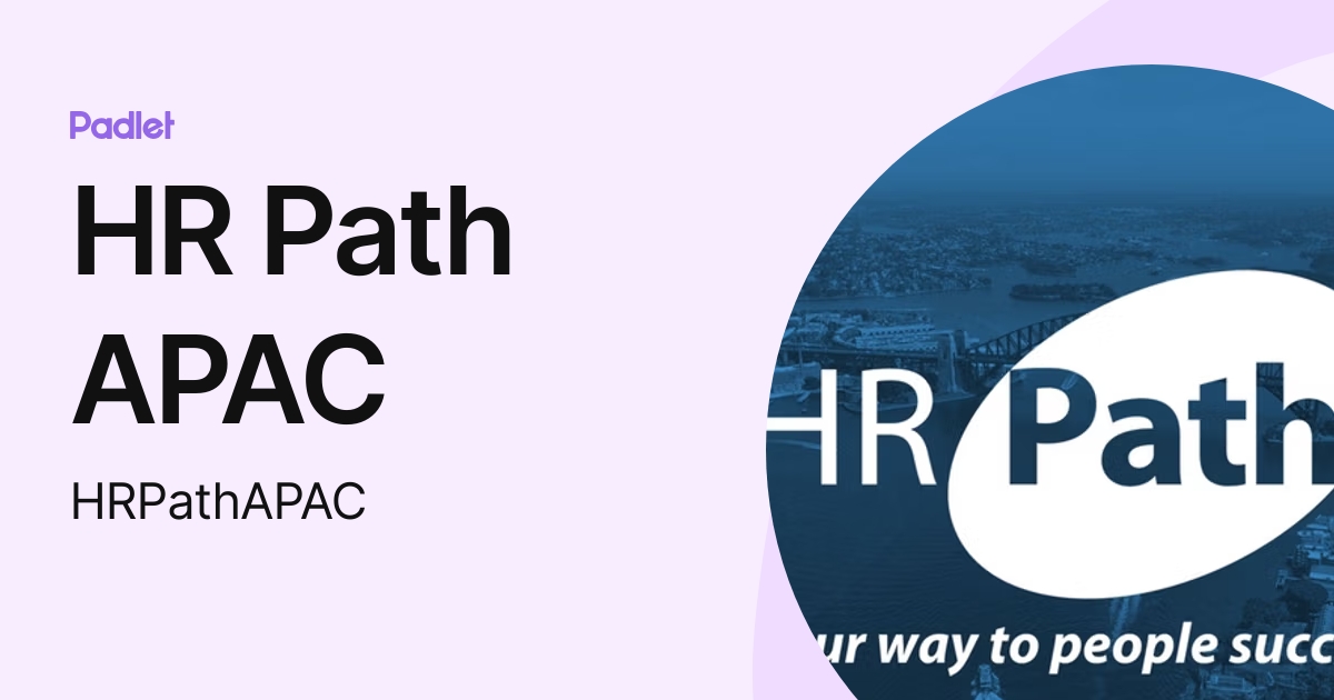 HR Path APAC (HRPathAPAC) profile | Padlet