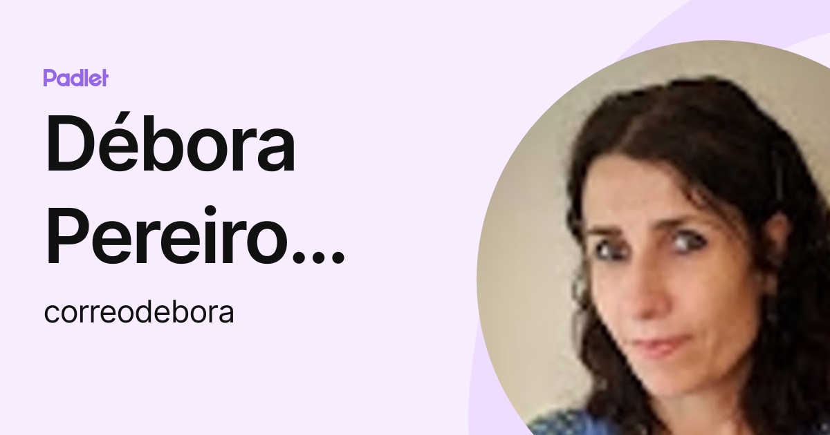 Débora Pereiro Carbajo (correodebora) profile | Padlet