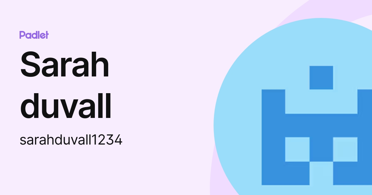 Sarah duvall (sarahduvall1234) profile | Padlet