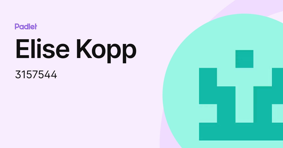 Elise Kopp (3157544) profile | Padlet