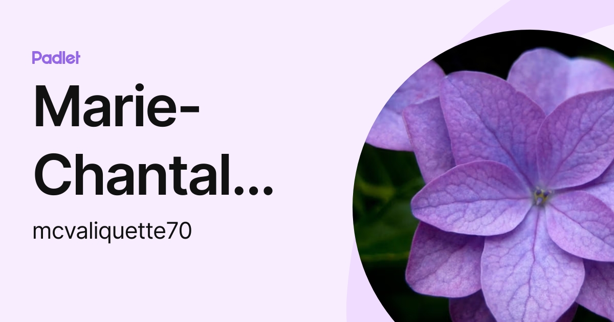 Marie-Chantal Valiquette (mcvaliquette70) profile | Padlet