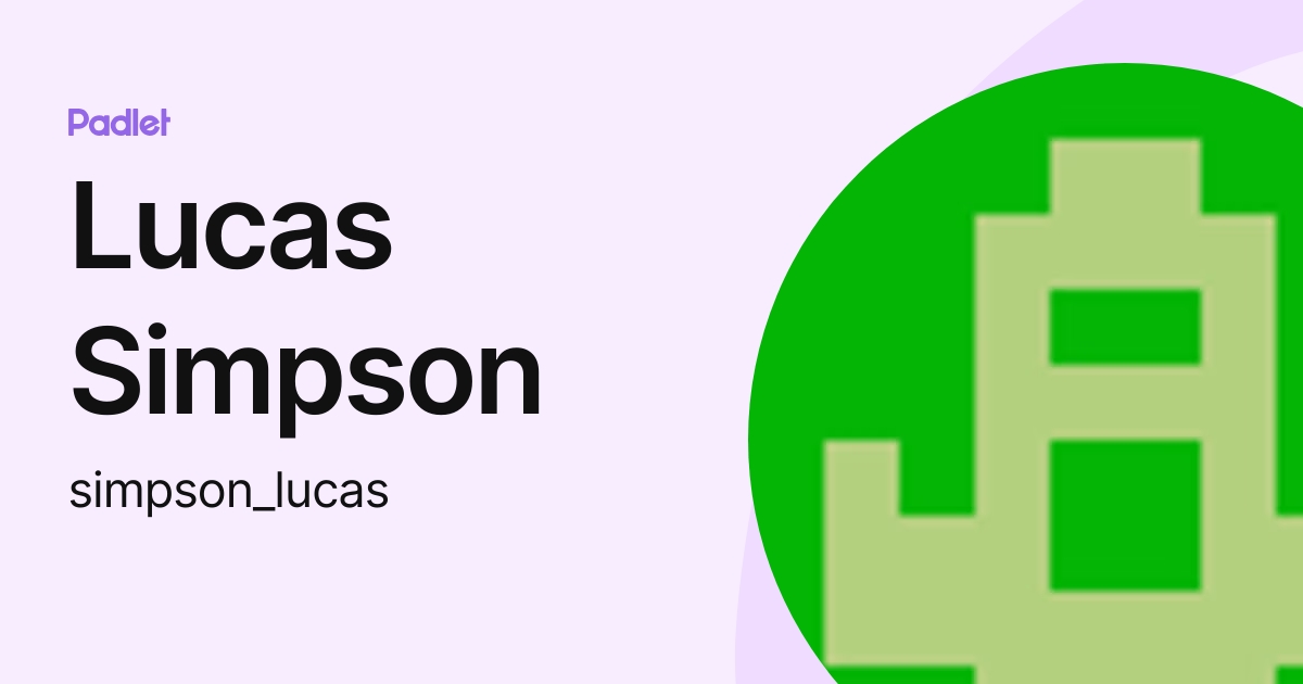 Lucas Simpson (simpson_lucas) profile | Padlet