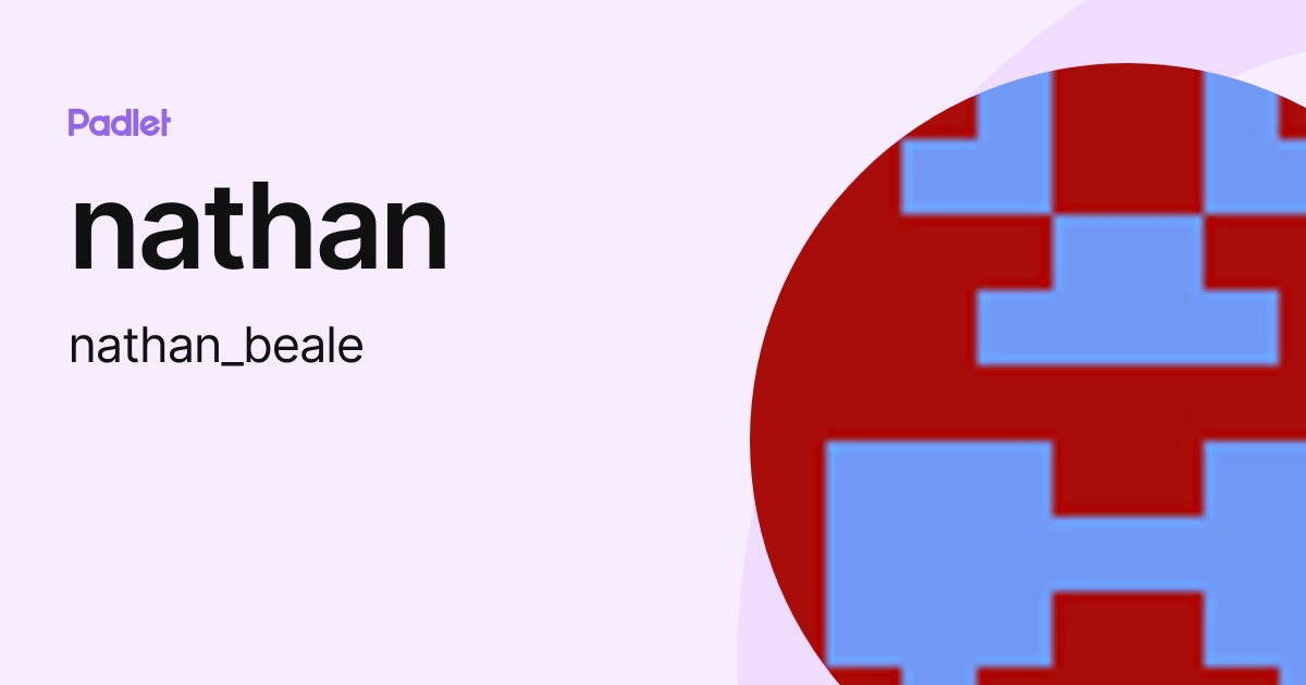 nathan (nathan_beale) profile | Padlet