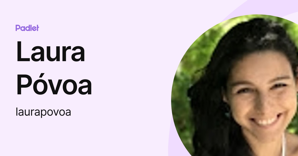 Laura Póvoa (laurapovoa) profile | Padlet