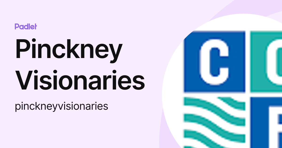 Pinckney Visionaries (pinckneyvisionaries) profile | Padlet