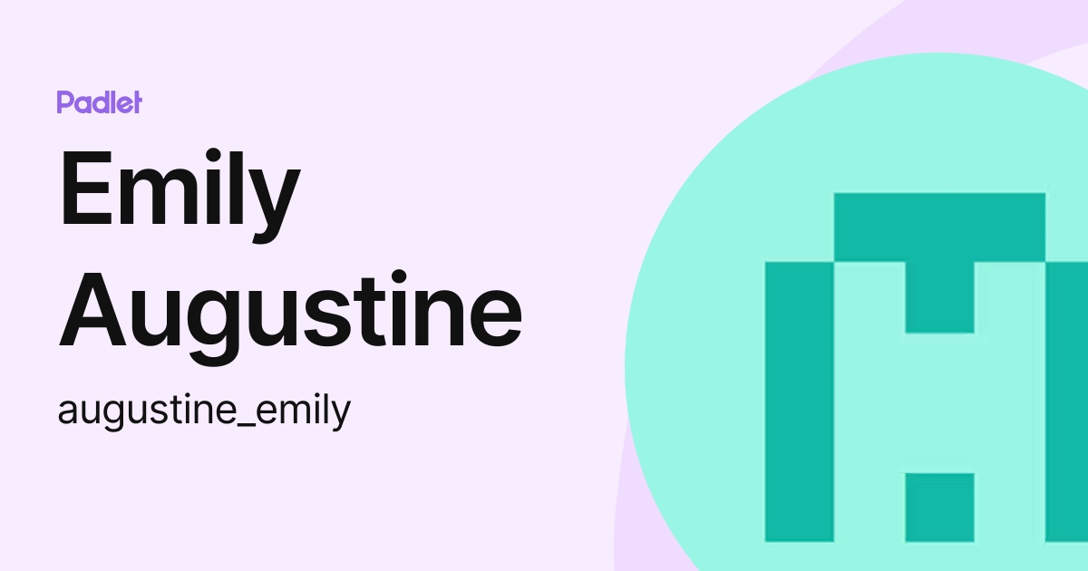 Emily Augustine (augustine_emily) profile | Padlet