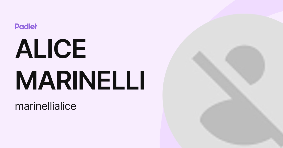 ALICE MARINELLI (marinellialice) profile | Padlet