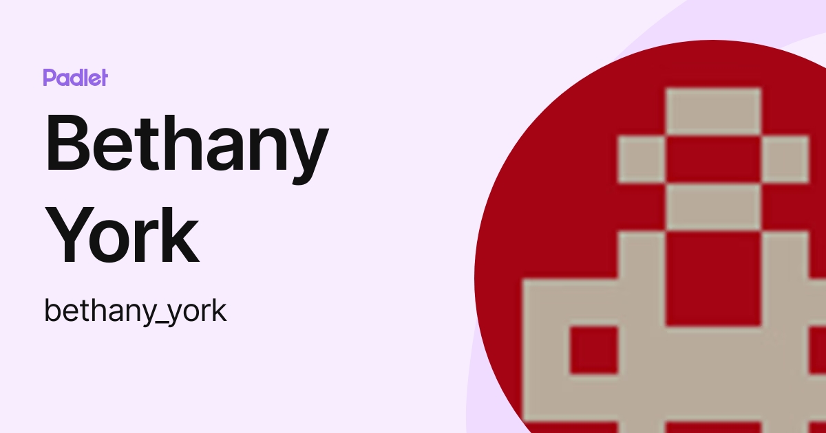 Bethany York (bethany_york) profile | Padlet