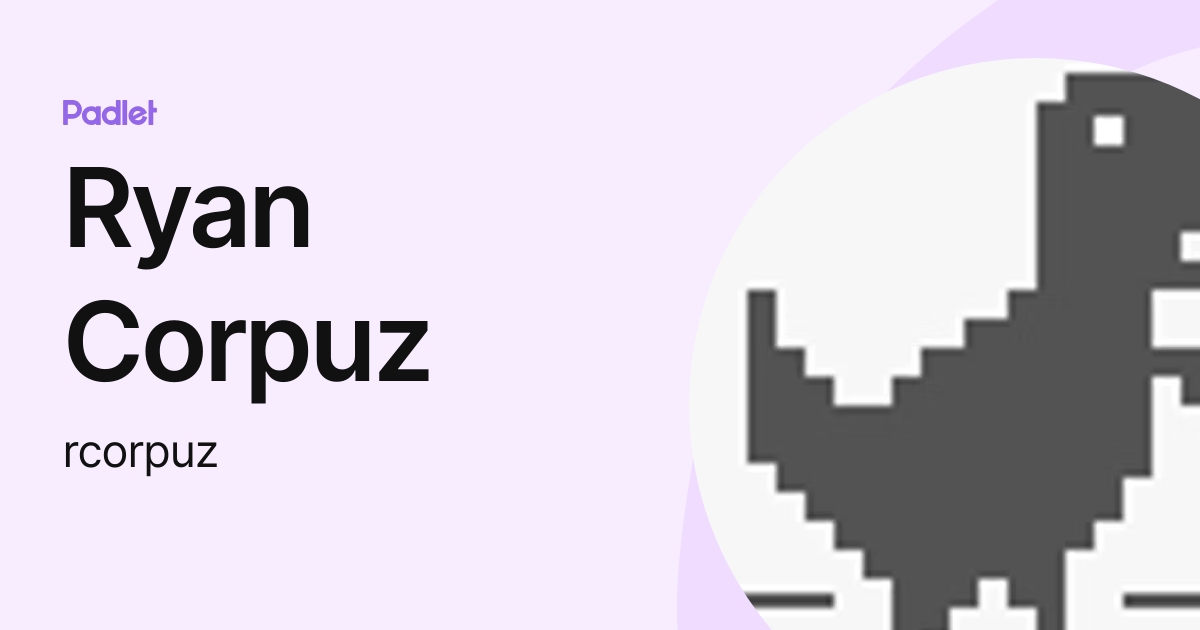 Ryan Corpuz (rcorpuz) profile | Padlet