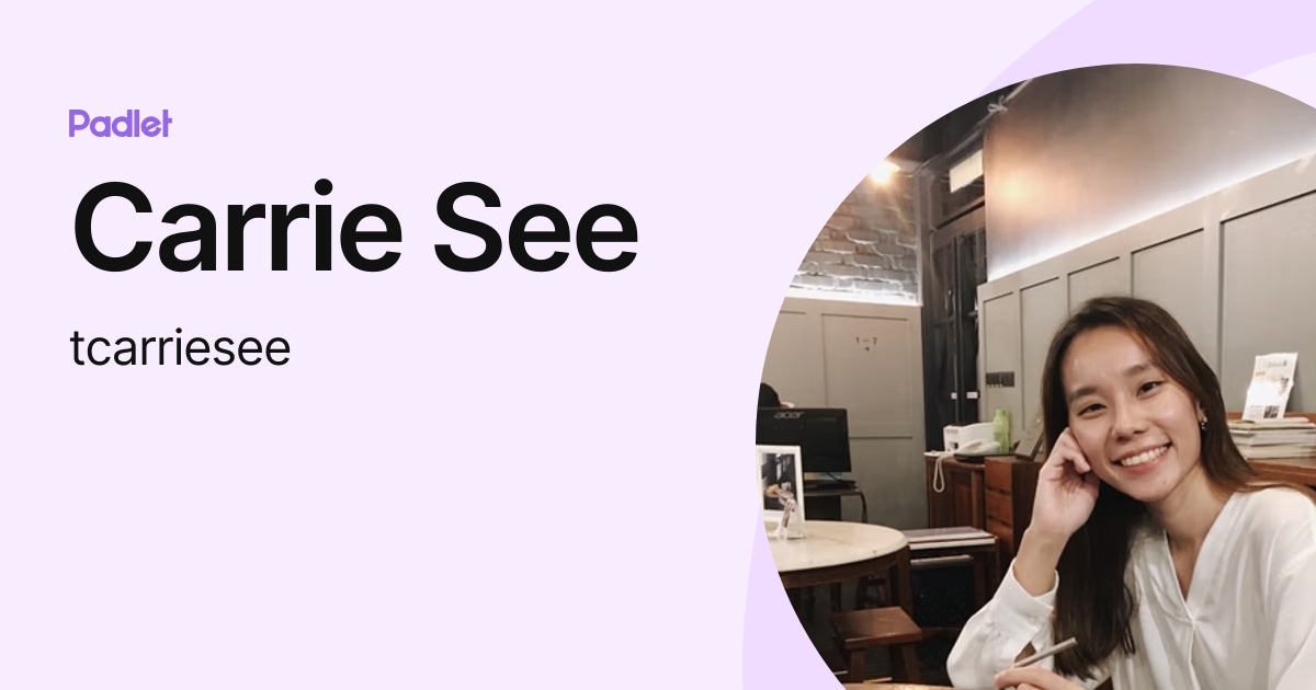 Carrie See (tcarriesee) profile | Padlet
