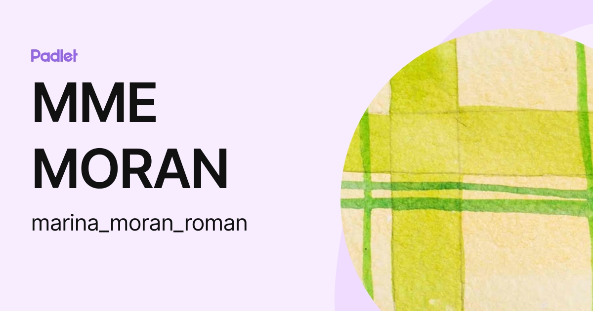 MME MORAN (marina_moran_roman) profile | Padlet