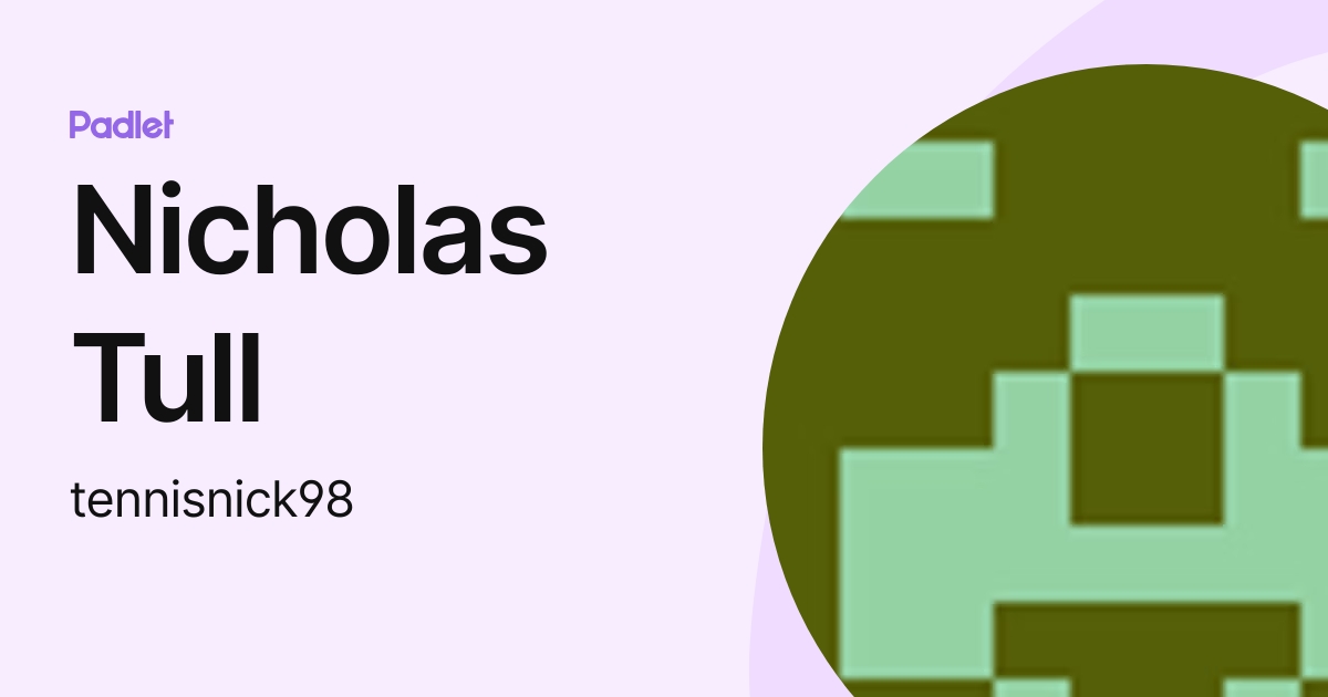 Nicholas Tull (tennisnick98) profile | Padlet