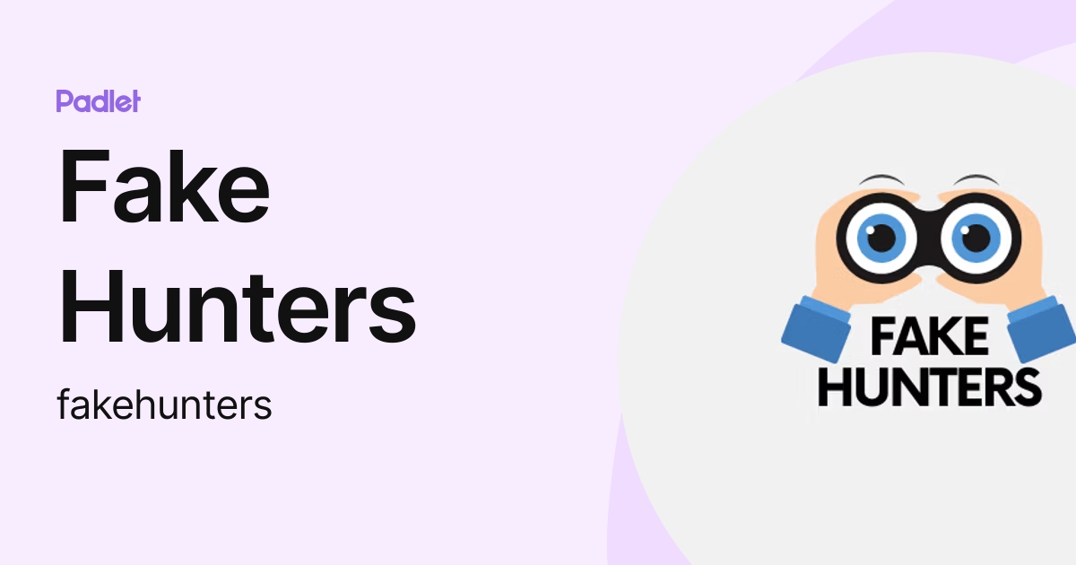 Fake Hunters (fakehunters) profile | Padlet
