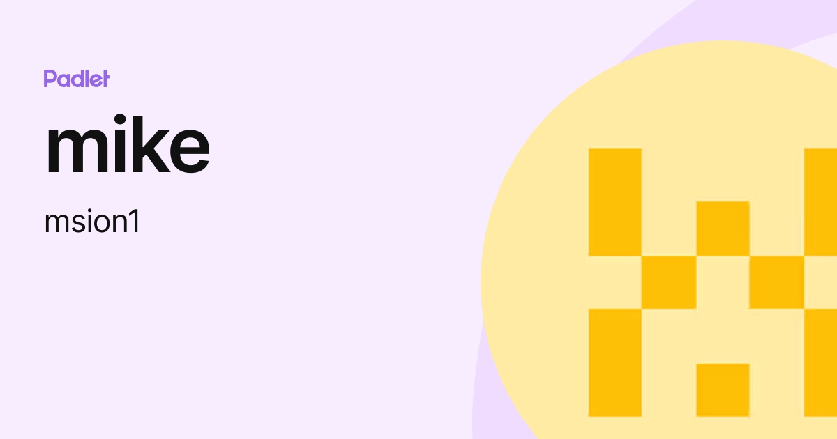 mike (msion1) profile | Padlet