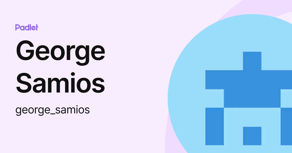 George Samios (george_samios) profile | Padlet