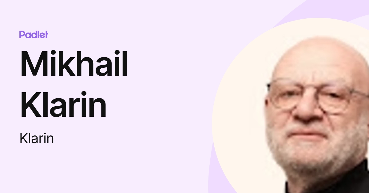 Mikhail Klarin (Klarin) profile | Padlet