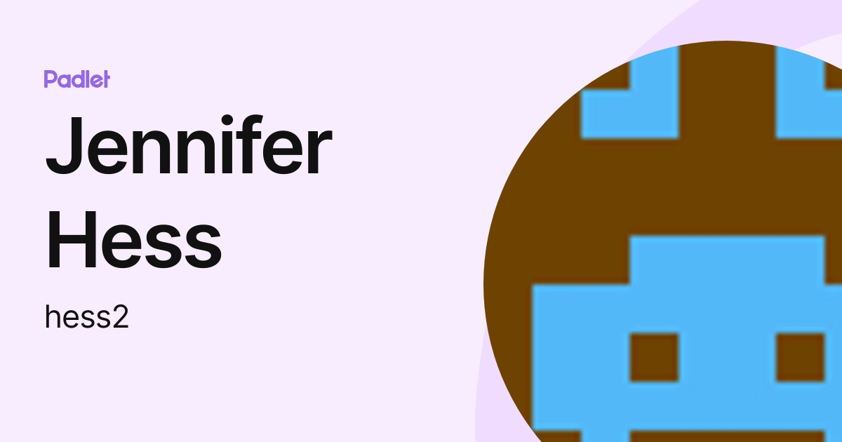 Jennifer Hess (hess2) profile | Padlet