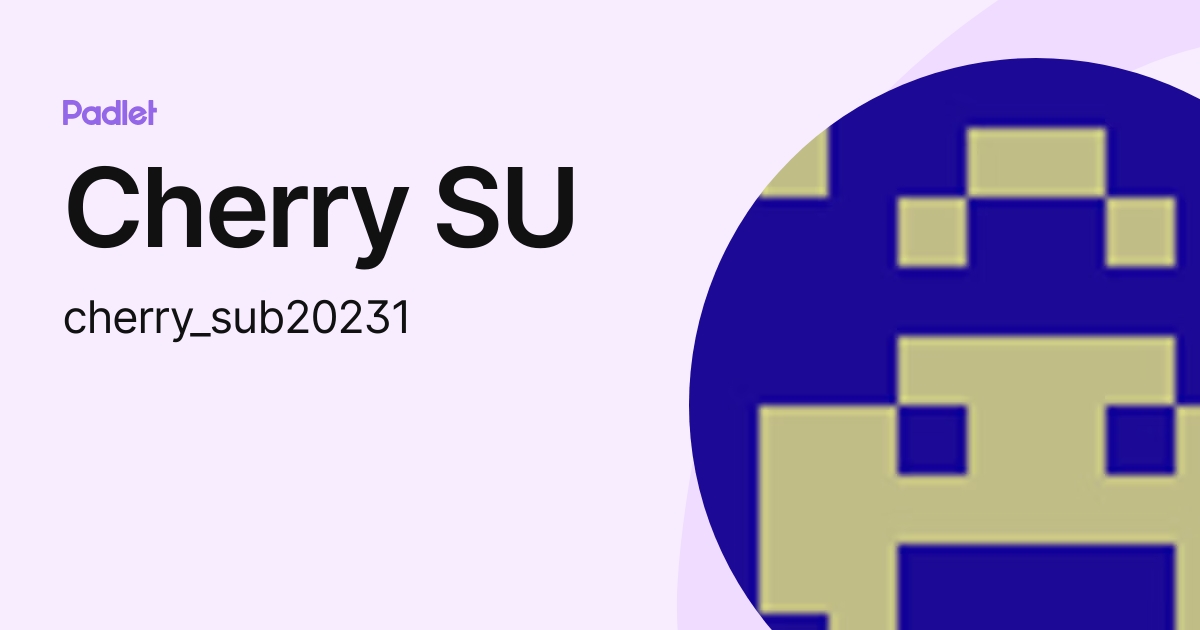 Cherry SU (cherry_sub2023) profile | Padlet