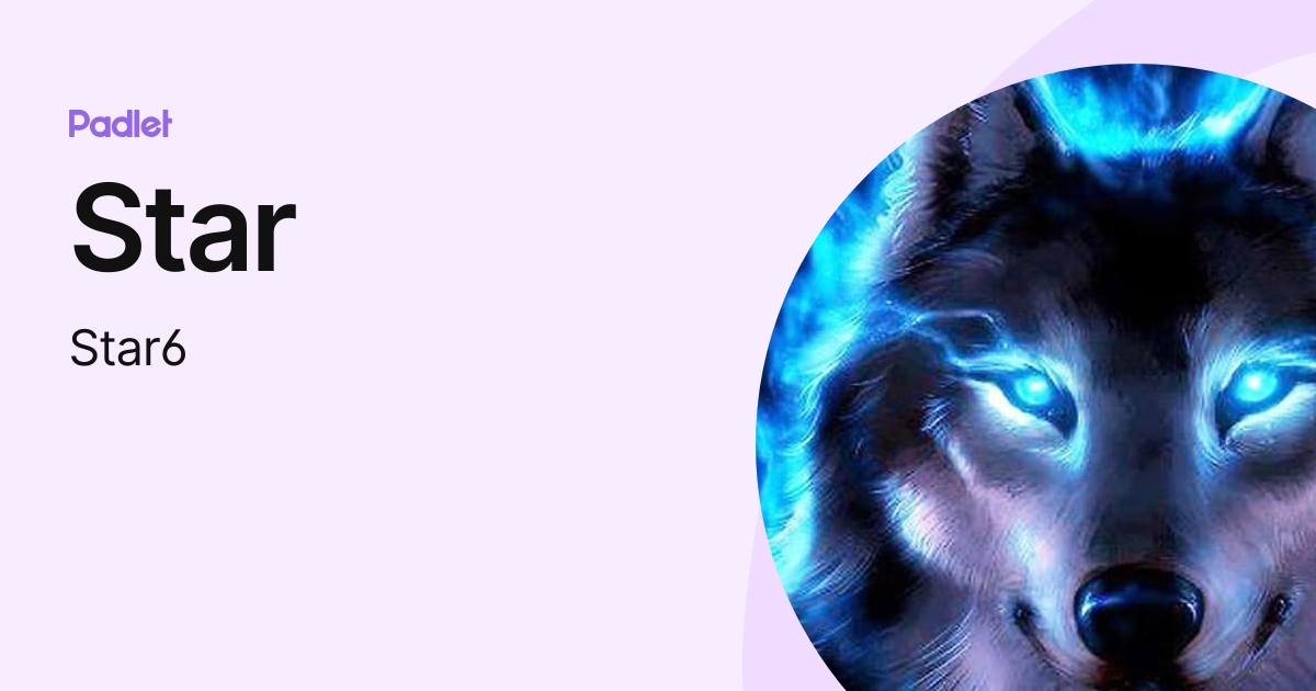 Star (Star6) profile | Padlet