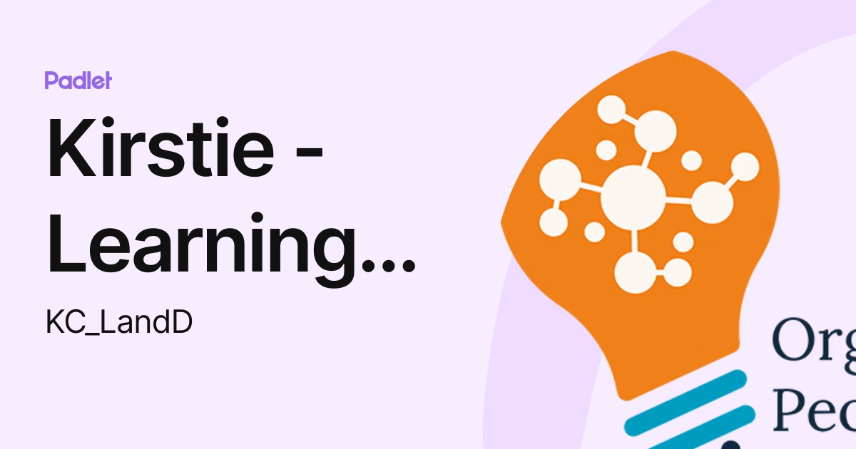Kirstie - Learning and Development (KC_LandD) profile | Padlet