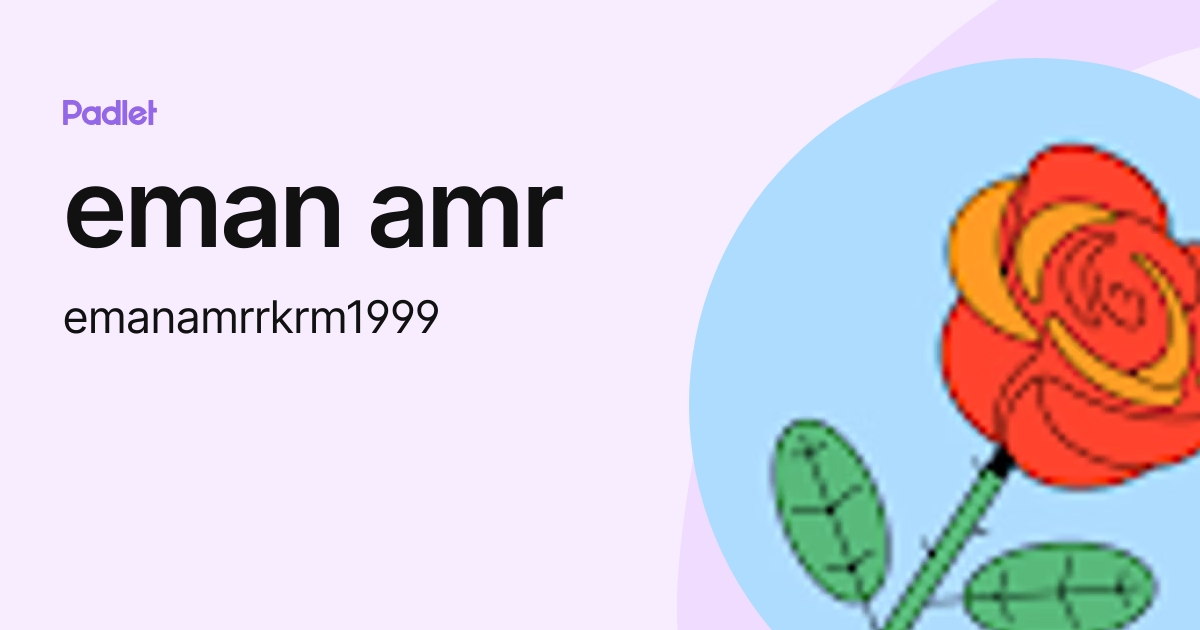eman amr (emanamrrkrm1999) profile | Padlet