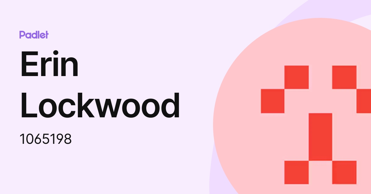 Erin Lockwood (1065198) profile | Padlet