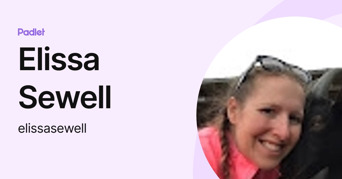 Elissa Sewell (elissasewell) profile | Padlet