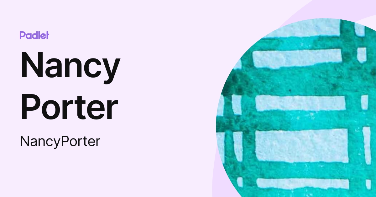 Nancy Porter (NancyPorter) profile | Padlet