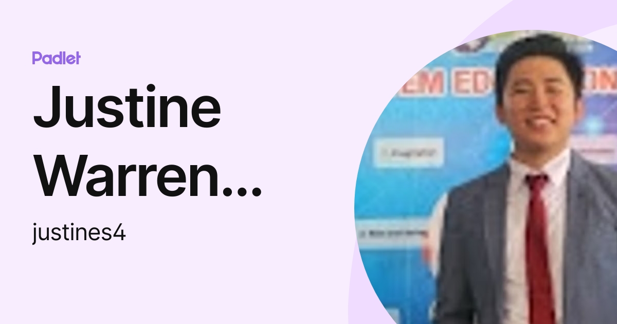 Justine Warren Brusola Sta. Maria (justines4) profile | Padlet