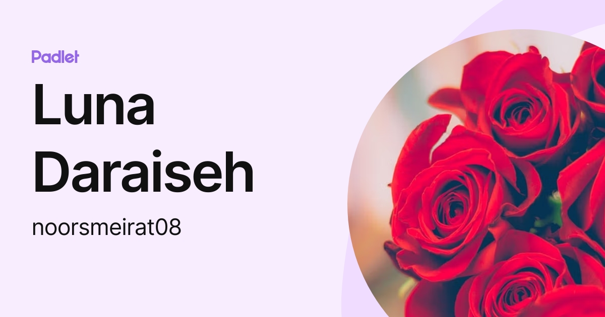 Luna Daraiseh (noorsmeirat08) profile | Padlet