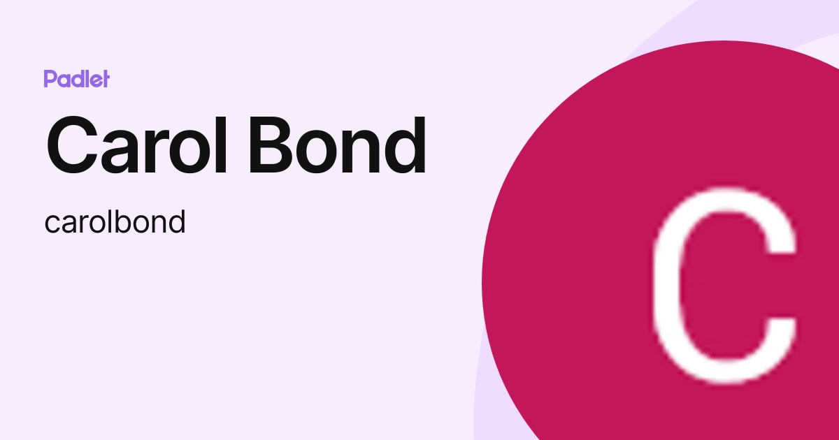 Carol Bond (carolbond) profile | Padlet