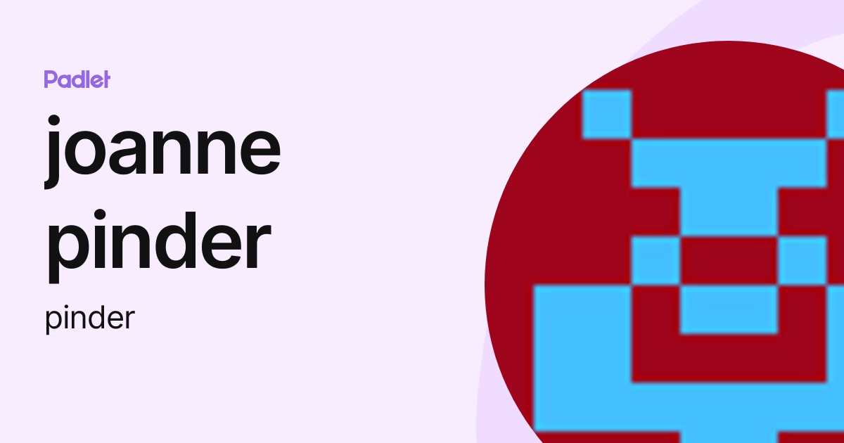 joanne pinder (pinder) profile | Padlet