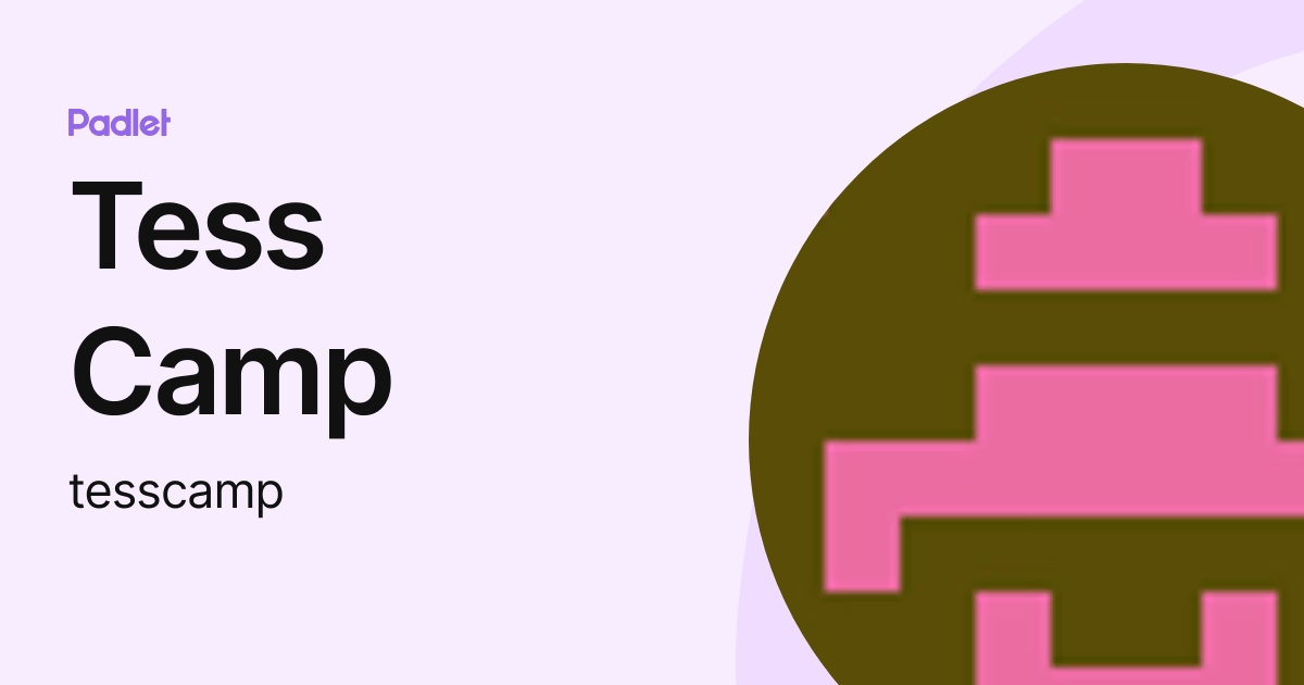 Tess Camp (tesscamp) profile | Padlet