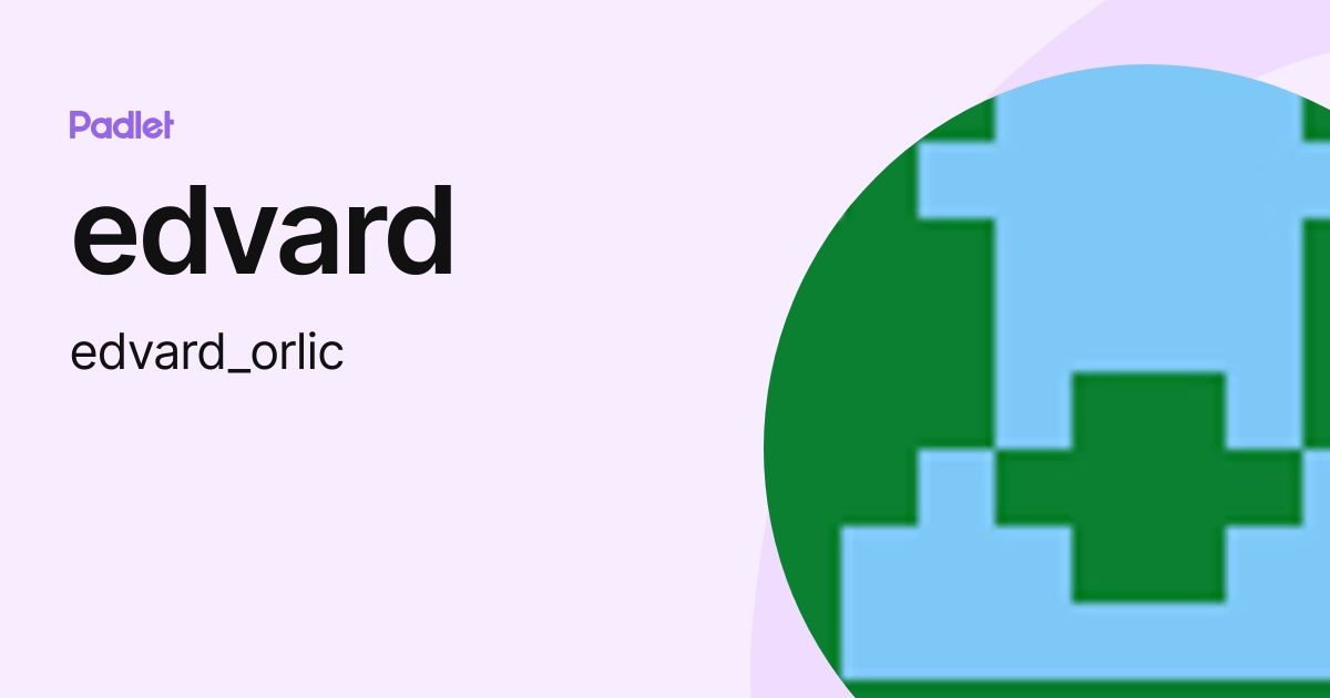 edvard (edvard_orlic) profile | Padlet