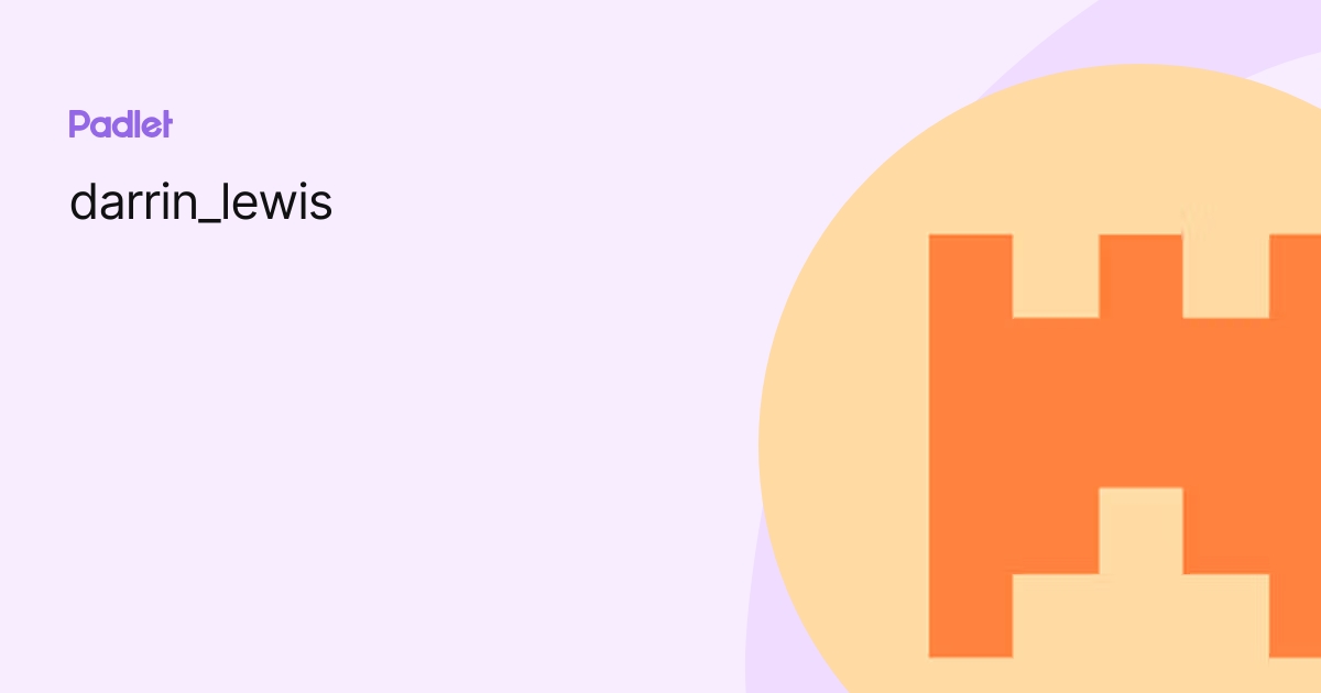 darrin_lewis profile | Padlet