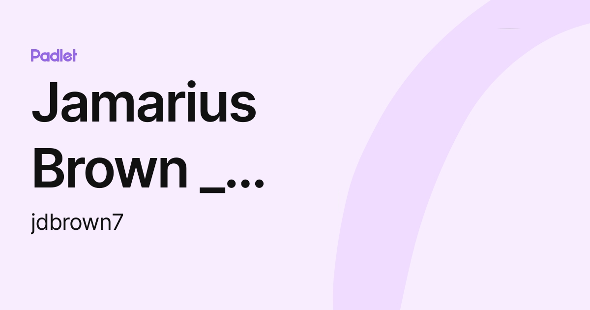 Jamarius Brown _ Student - PennyRdES (jdbrown7) profile | Padlet