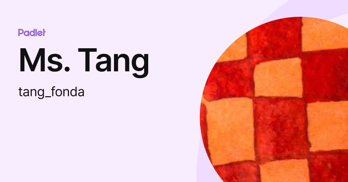 Ms. Tang (tang_fonda) profile | Padlet