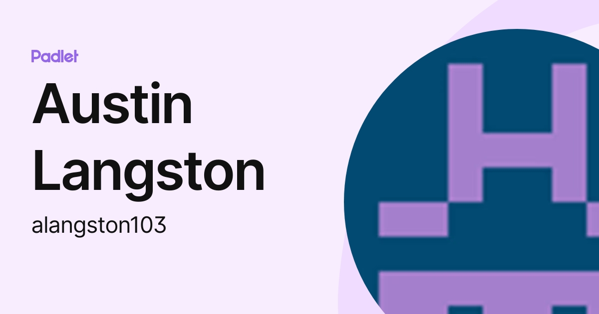 Austin Langston (alangston103) profile | Padlet