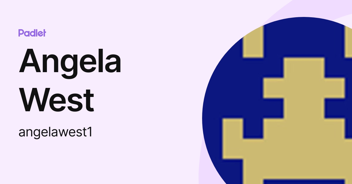 Angela West (angelawest1) profile | Padlet