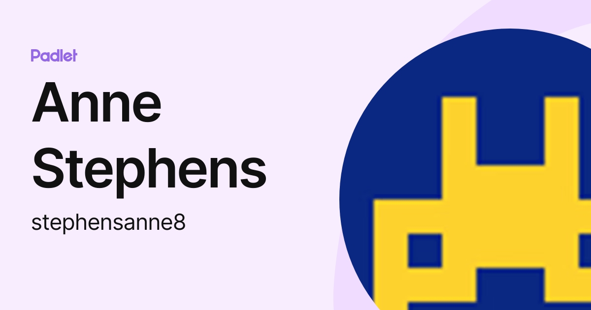 Anne Stephens (stephensanne8) profile | Padlet