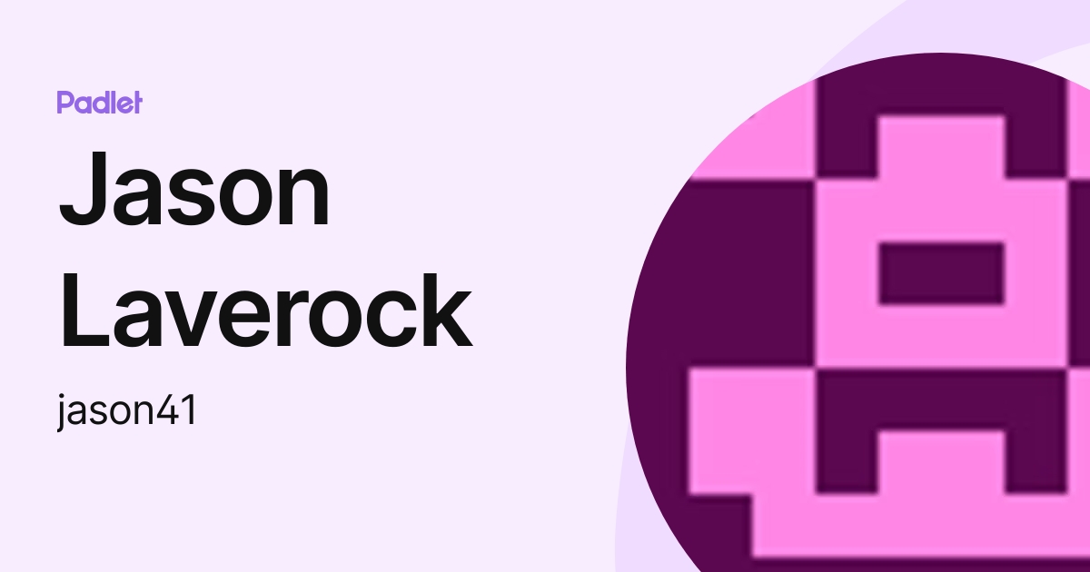 Jason Laverock (jason41) profile | Padlet