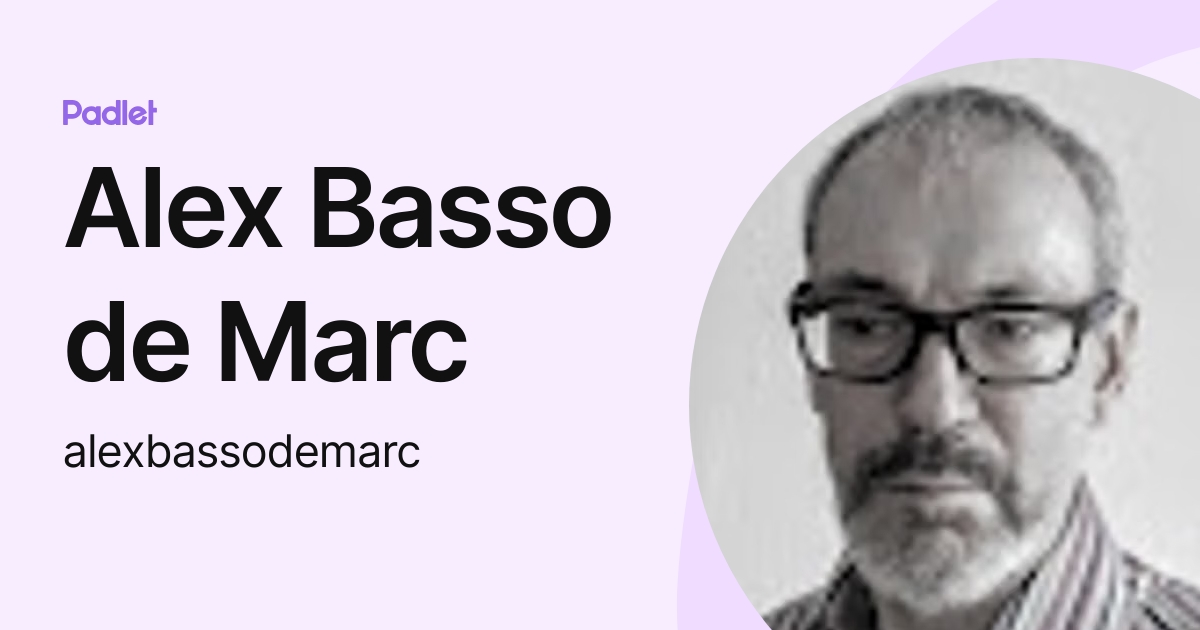Alex Basso de Marc (alexbassodemarc) profile | Padlet